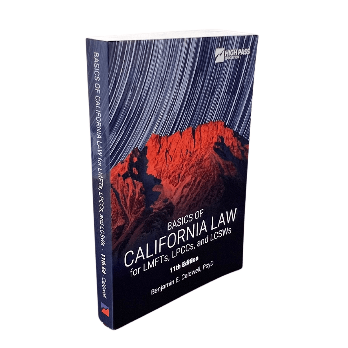 Basics of California Law for LMFTs, LPCCs, and LCSWs, 11th ed - High ...