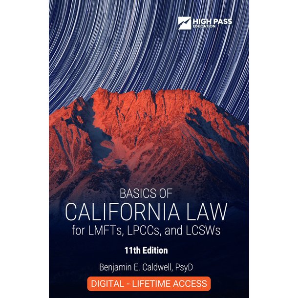 Basics of California Law for LMFTs, LPCCs, & LCSWs (11th ed) digital ...